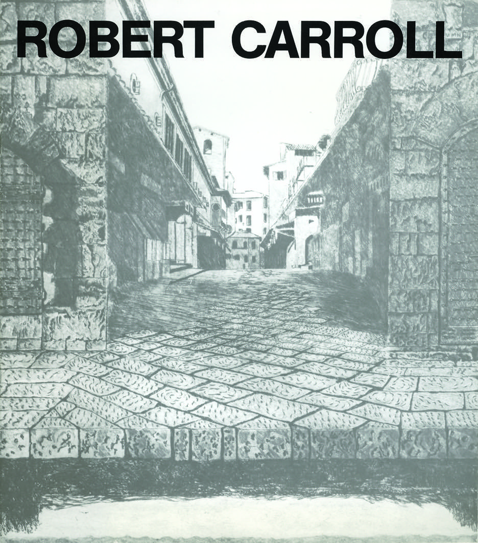Robert Carroll. Le città di Carroll - Fondazione Ragghianti