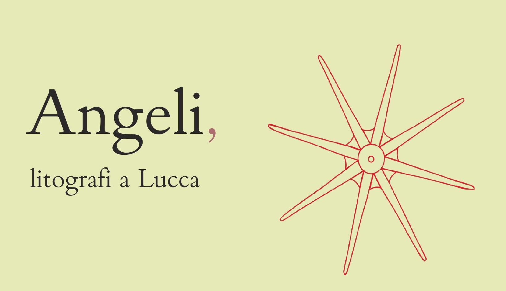 ANGELI, LITOGRAPHERS IN LUCCA. The Angeli printing house: four decades ...