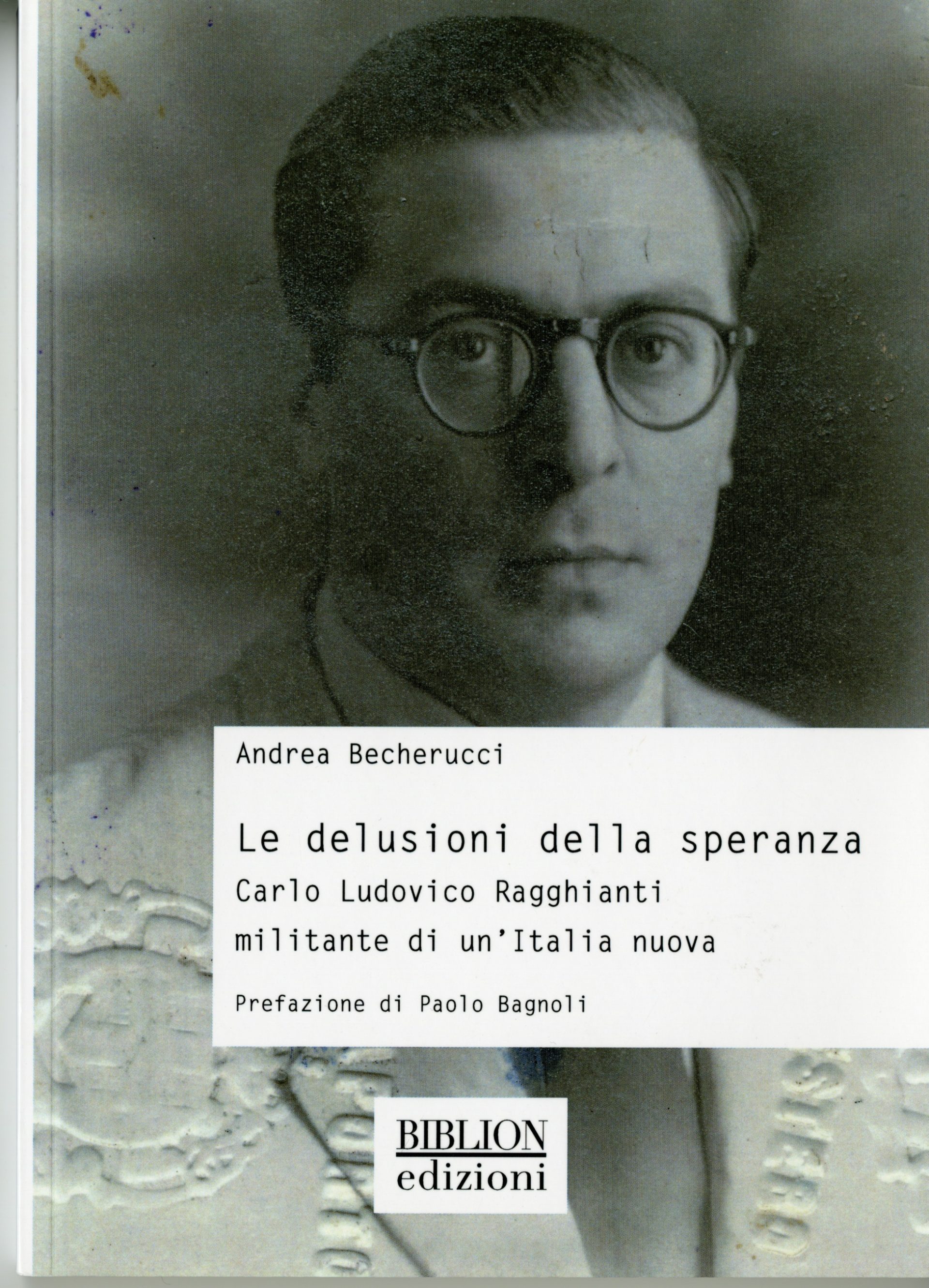 Presentazione del libro “Le delusioni della speranza. Carlo Ludovico ...